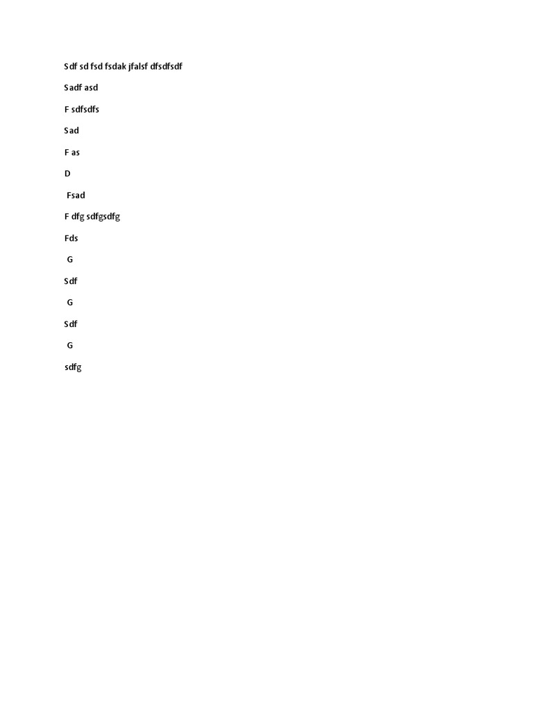 SDF SD FSD Fsdak Jfalsf DFSDFSDF Sadf Asd F Sdfsdfs Sad Fas D Fsad F ...