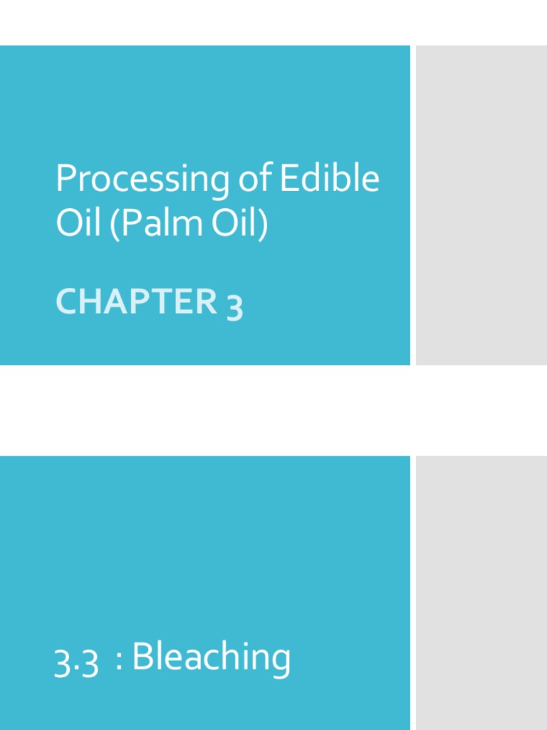 Edible Oil Bleaching Process Explained | PDF | Adsorption | Filtration