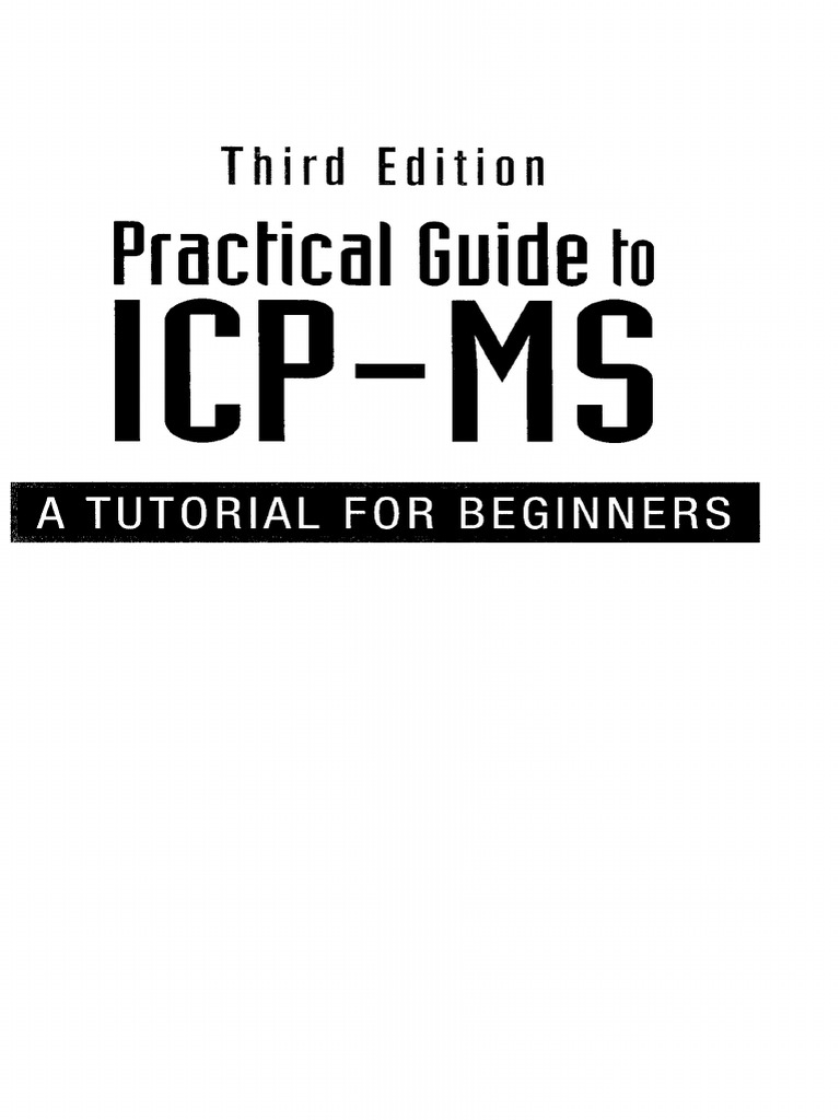Practical Guide to ICP-MS: A Tutorial for Beginners | PDF | Mass ...