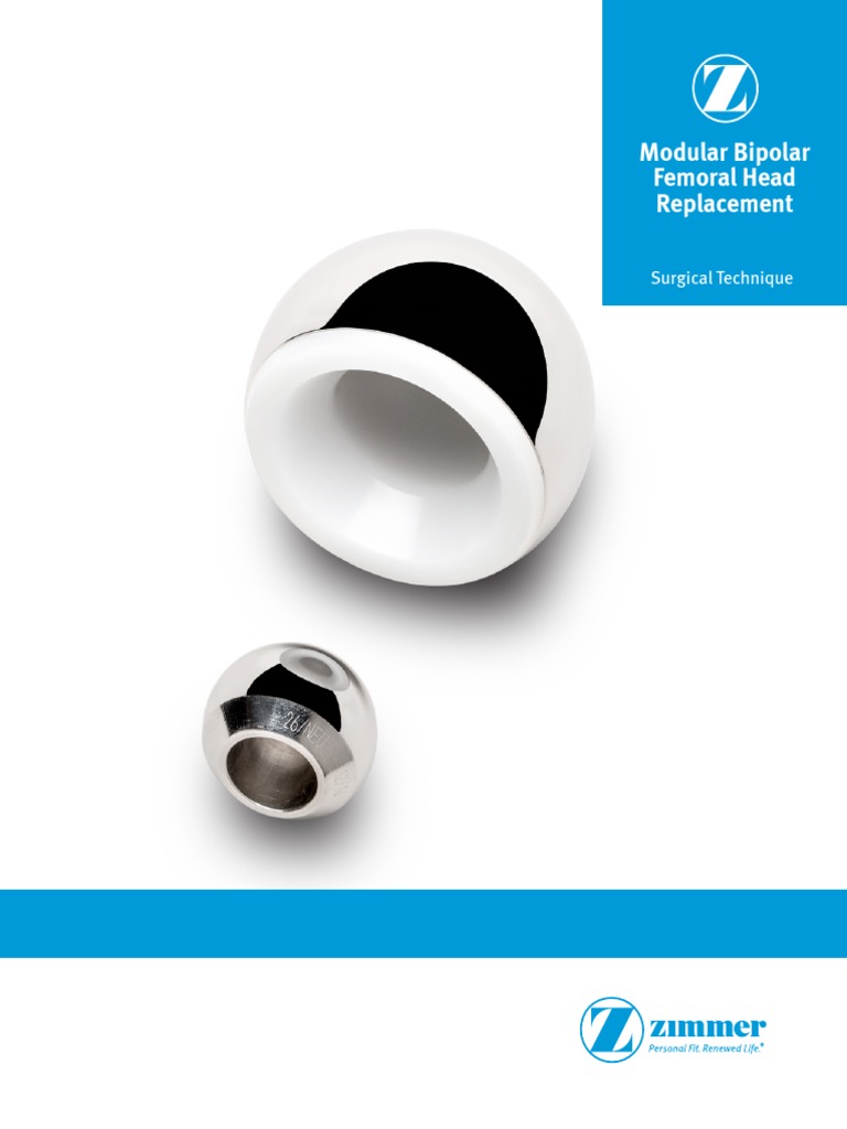 Zimmer - Modular Bipolar Femoral Head Replacement - Surgical Technique ...