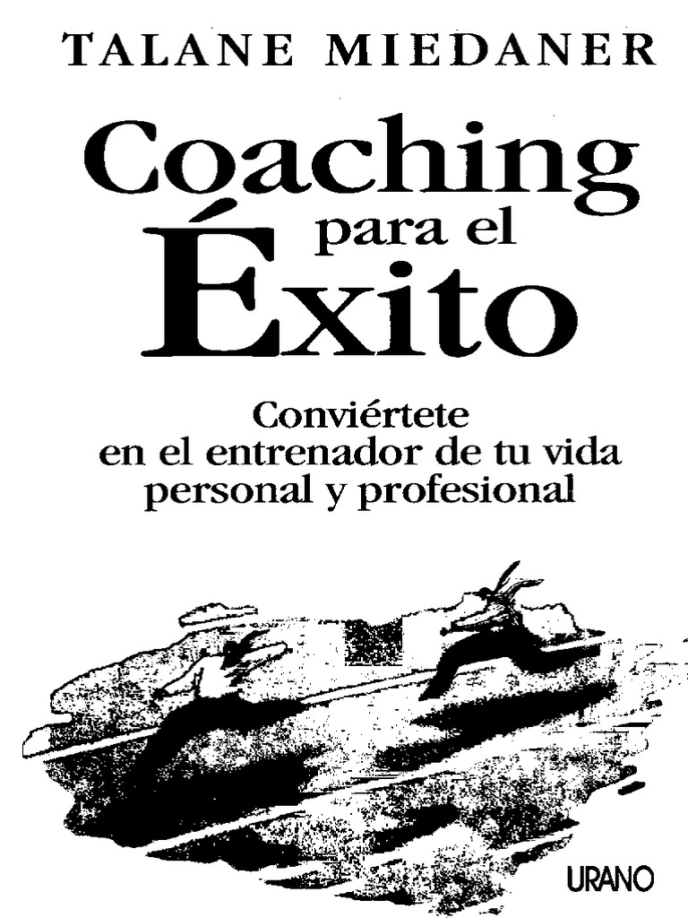 Coaching para El Éxito - Talane Miedaner - BN PDF | PDF | Cognición ...