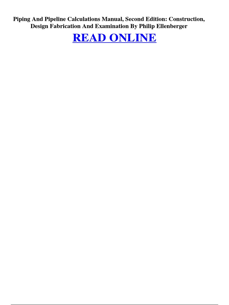 Piping and Pipeline Calculations Manual Second Edition Construction ... Piping and Pipeline Calculations Manual Second Edition Construction ...