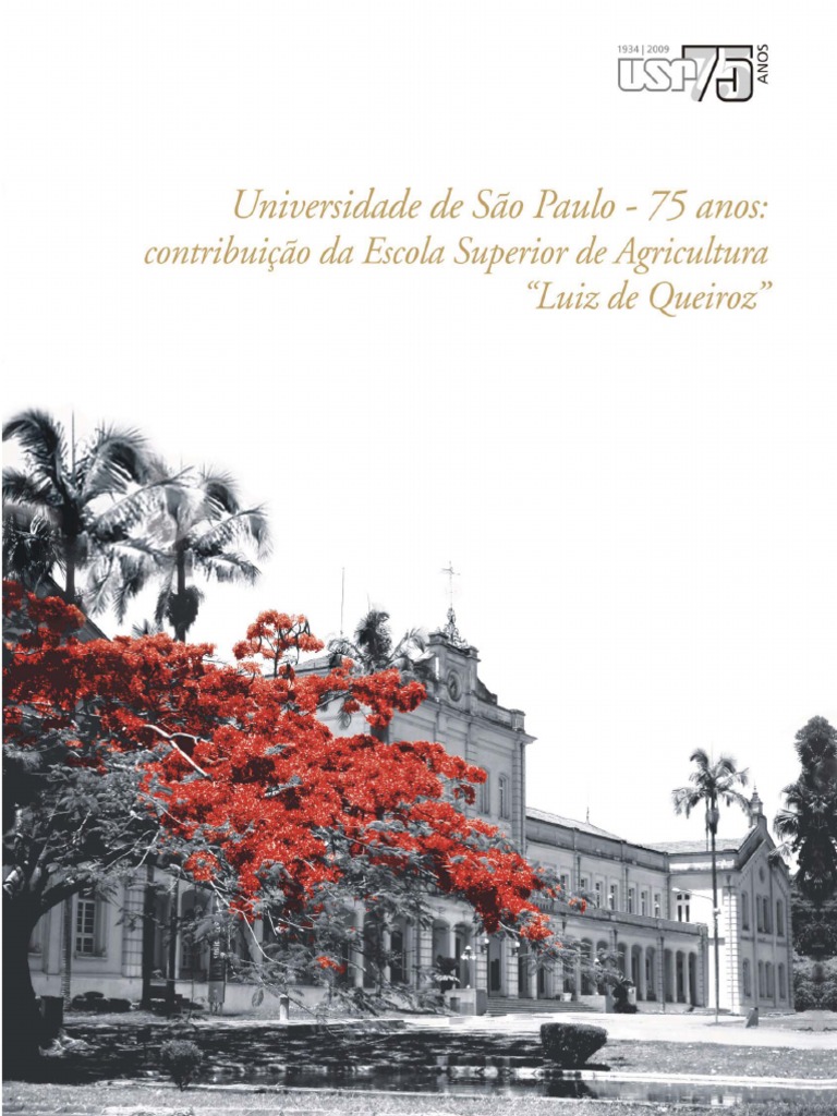 75 anos da ESALQ.pdf | Pós-Graduação | Universidade