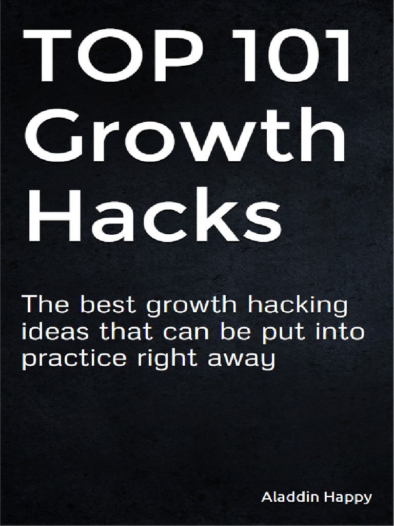 TOP 101 Growth Hacks - by Aladdin Happy | PDF | Twitter | Pinterest