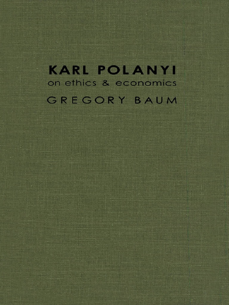 BAUM 1996 Karl Polanyi On Ethics and Economics | PDF | Capitalism ...