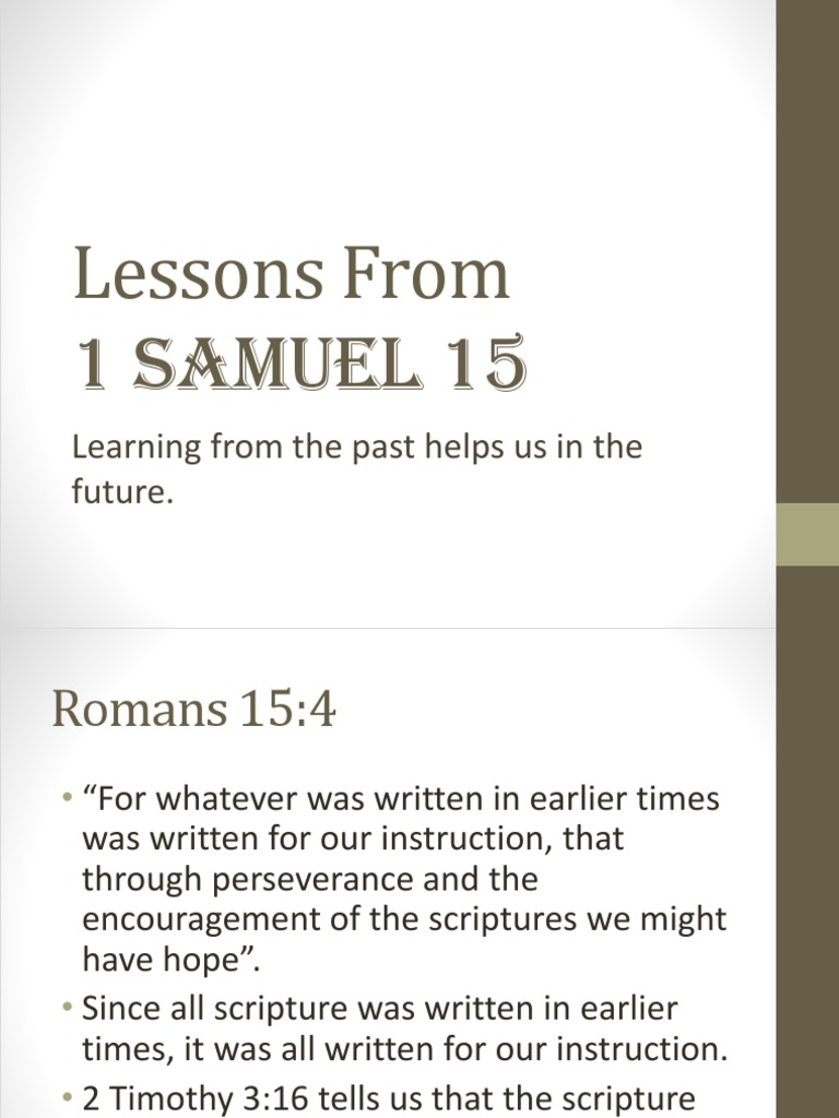 Lessons From 1 Samuel 15: Learning From The Past Helps Us in The Future ...