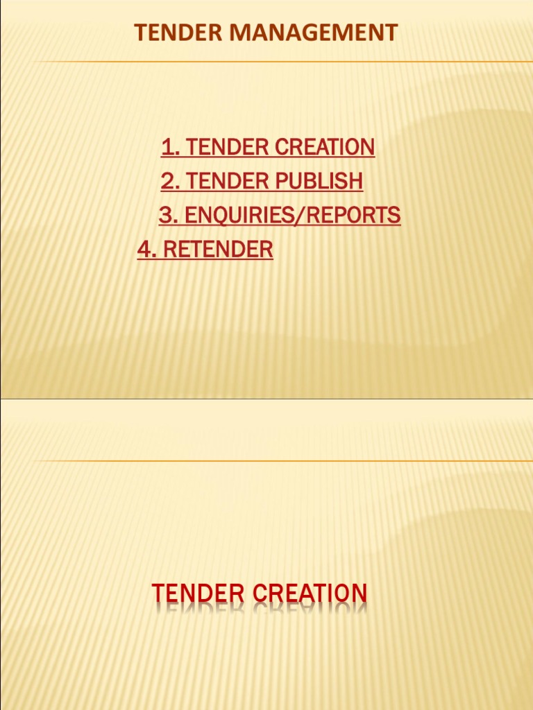 Tender Management: 1. Tender Creation 2. Tender Publish 3. Enquiries ...
