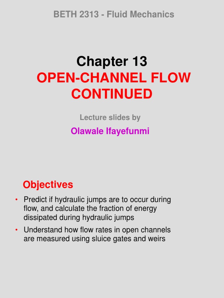 Week 14 - Open Channel Flow (Continued) | PDF | Fluid Mechanics | Continuum Mechanics