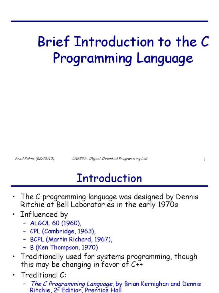 Brief Introduction To The C Programming Language: Fred Kuhns (08/13/10 ...