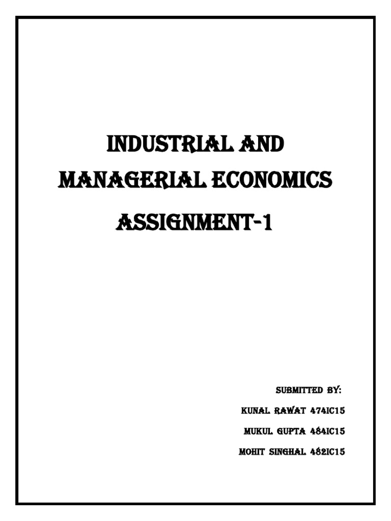 Industrial and Managerial Economics Assignment-1 | PDF | Employment ...