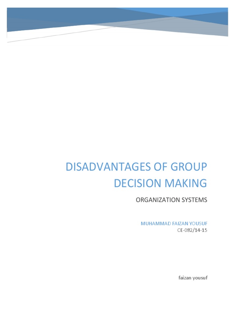Disadvantages of Group Decision Making | PDF | Group Decision Making | Risk