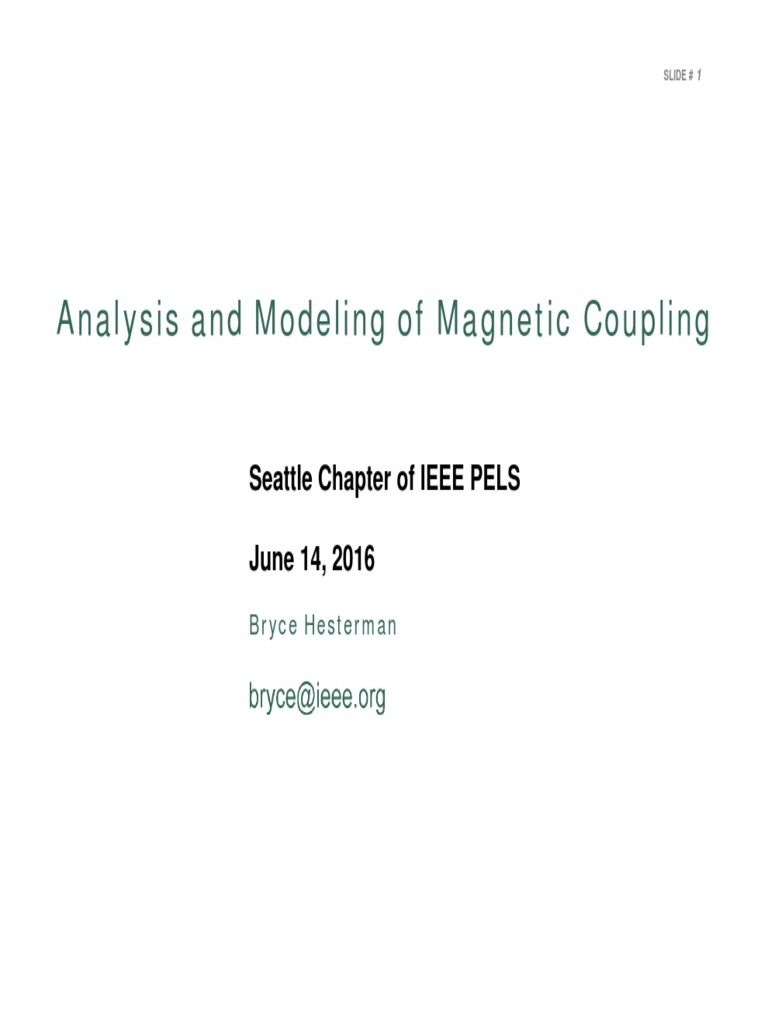 Magnetic Coupling IEEE Seattle PELS | PDF | Inductance | Electrical Network