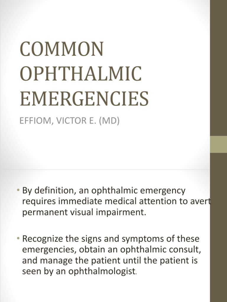 Ophthalmic Emergencies Guide | PDF | Human Eye | Glaucoma
