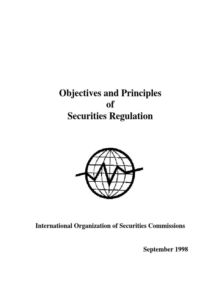IOSCO-Objective and Principles 1998 | PDF | Securities (Finance) | Investor