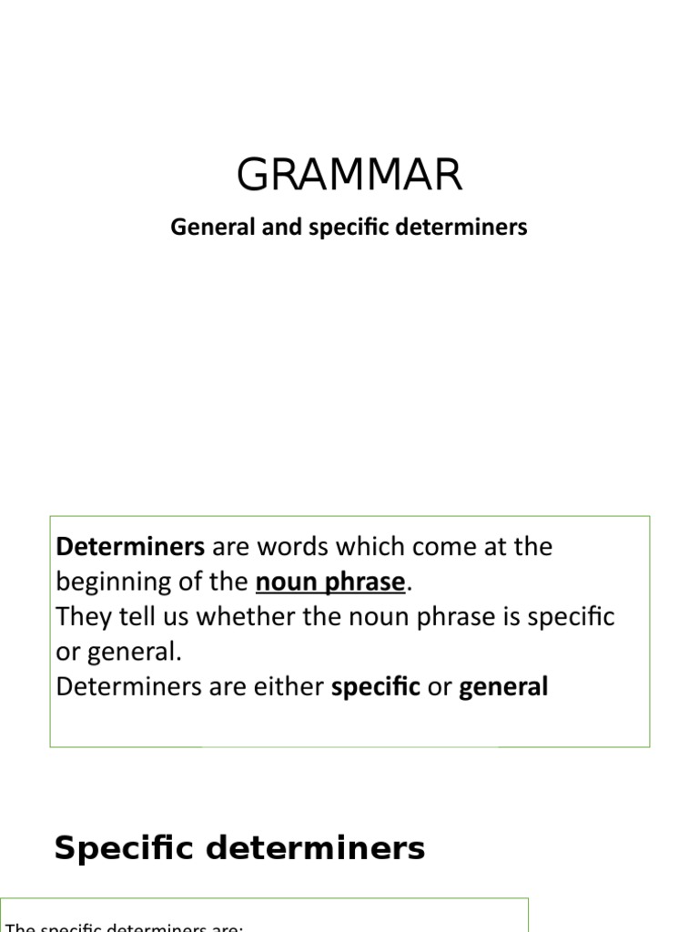 Grammar: General and Specific Determiners | PDF | Noun | Grammatical Number
