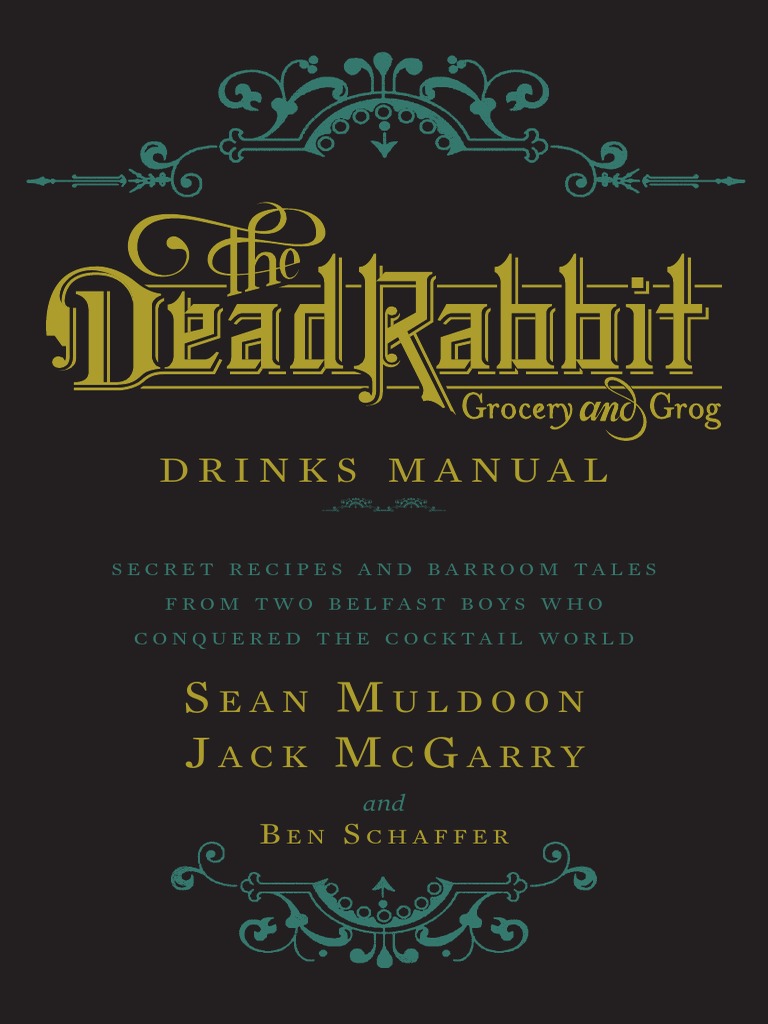 THE DEAD RABBIT DRINKS MANUAL by Sean Muldoon and Jack McGarry PDF ...