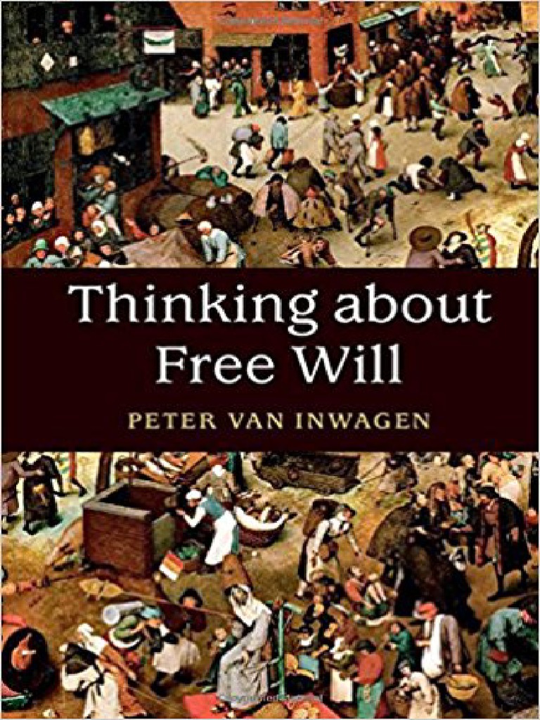 Thinking About Free Will | PDF | Free Will | Reasoning