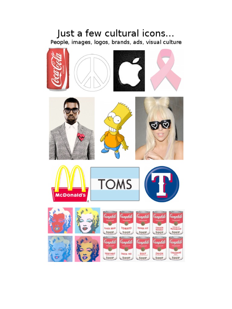 Just A Few Cultural Icons : People, Images, Logos, Brands, Ads, Visual ...