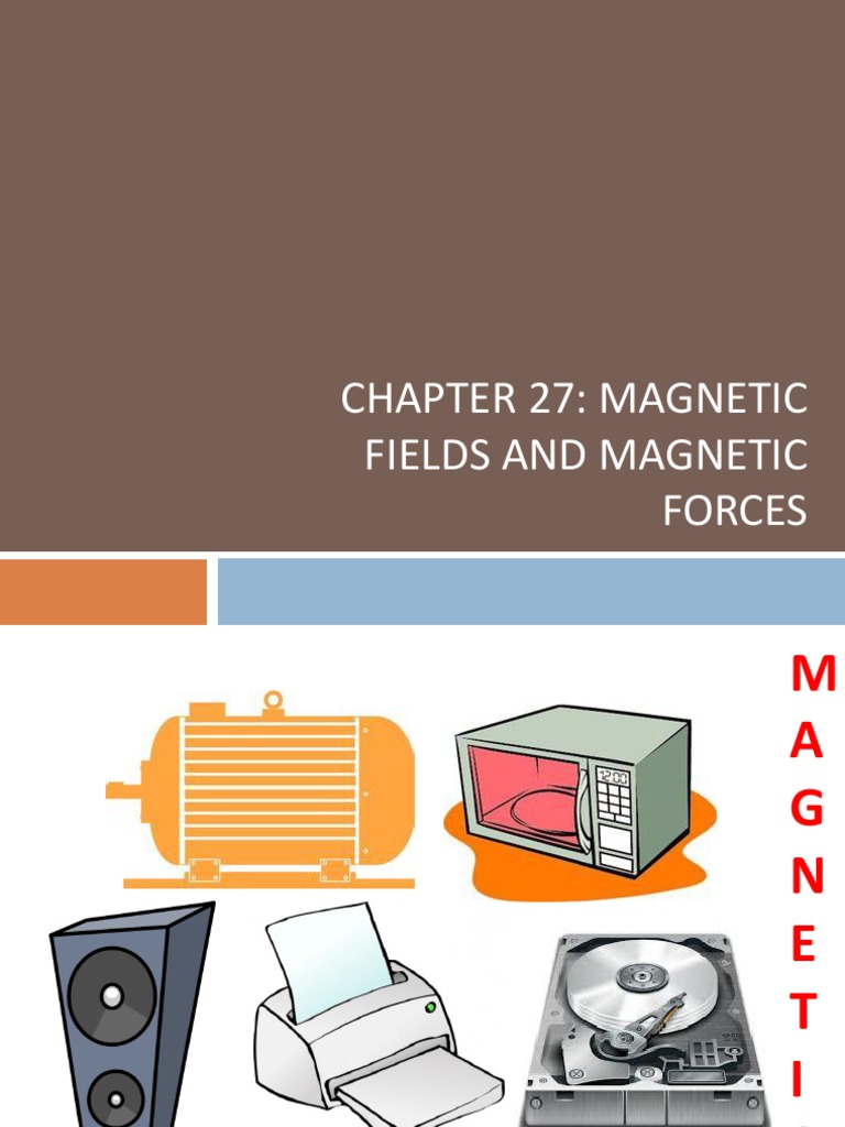 Chapter 27 Magetic Field and Magnetic Forces | PDF | Magnetic Field ...