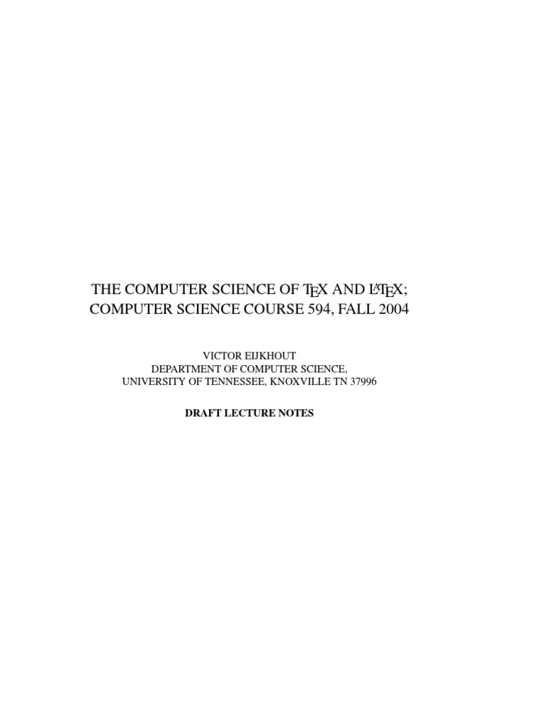 Eijkhout V.-The Computer Science of TeX and LaTeX (2004) PDF | PDF | Te ...