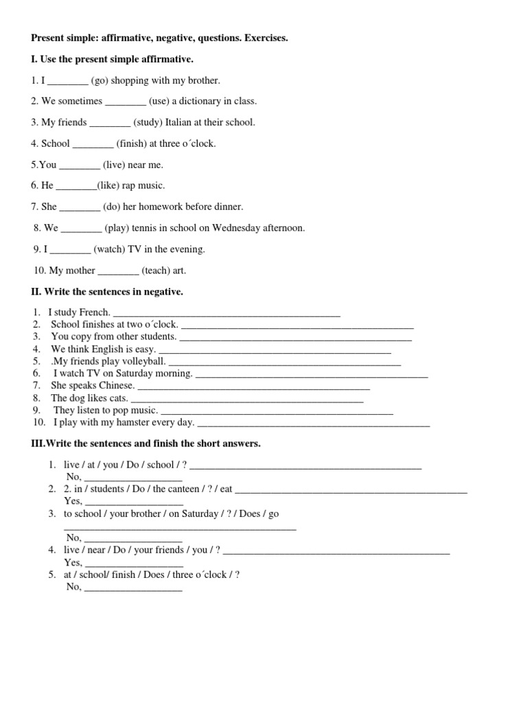Present Simple: Affirmative, Negative, Questions. Exercises. I. Use The ...
