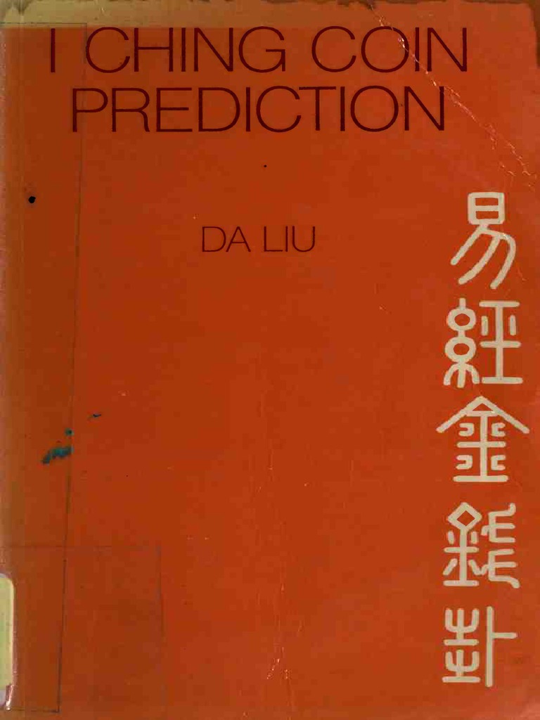 I Ching Coin Prediction - Da, Liu | PDF | Yin And Yang | Religion And ...