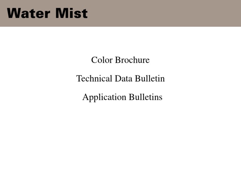 Water Mist: Color Brochure Technical Data Bulletin Application ...