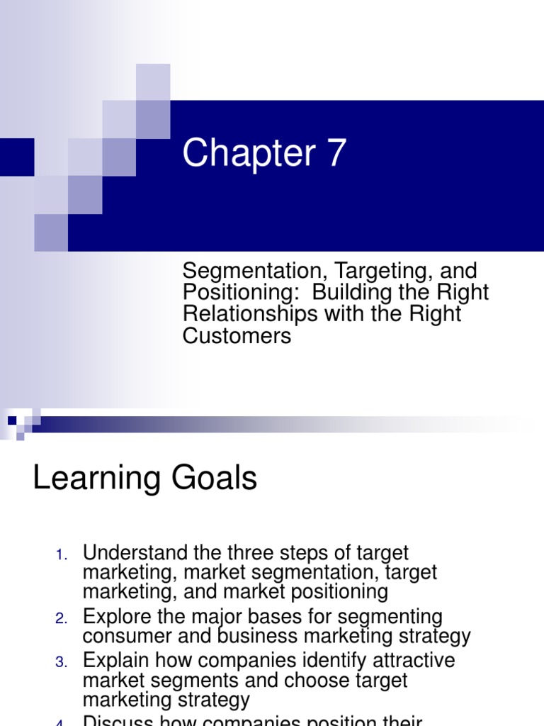 CH07 - Segmentation, Targeting, and Positioning | PDF | Market Segmentation | Marketing Strategy