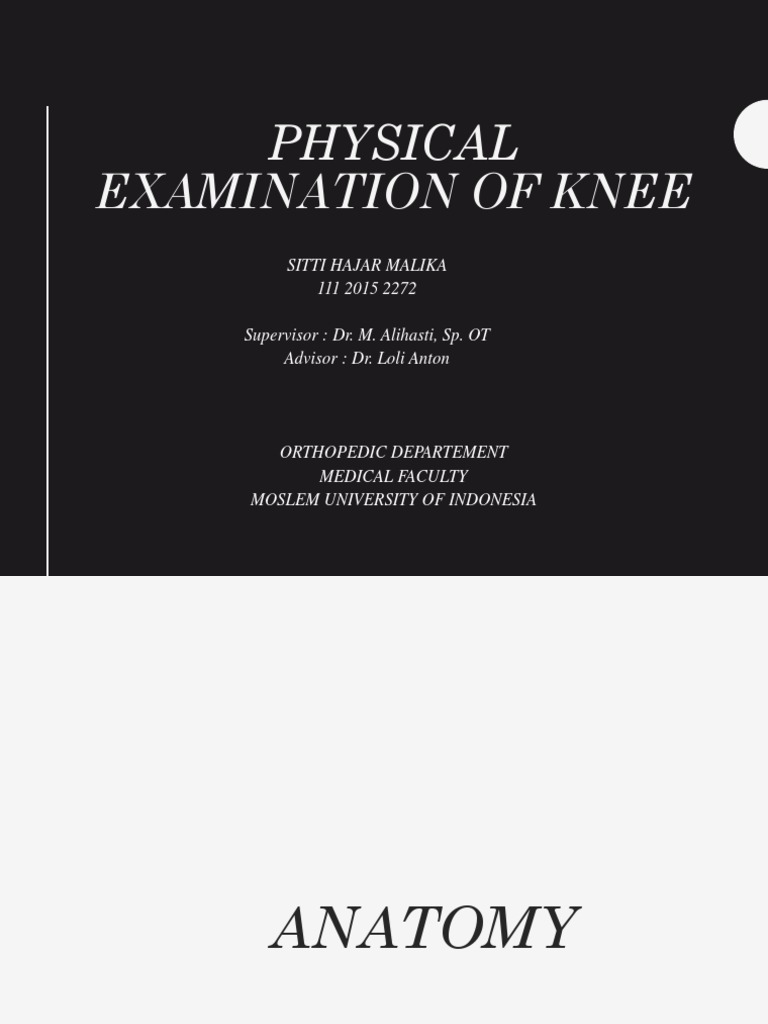 Physical Examination of Knee: Sitti Hajar Malika 111 2015 2272 | PDF