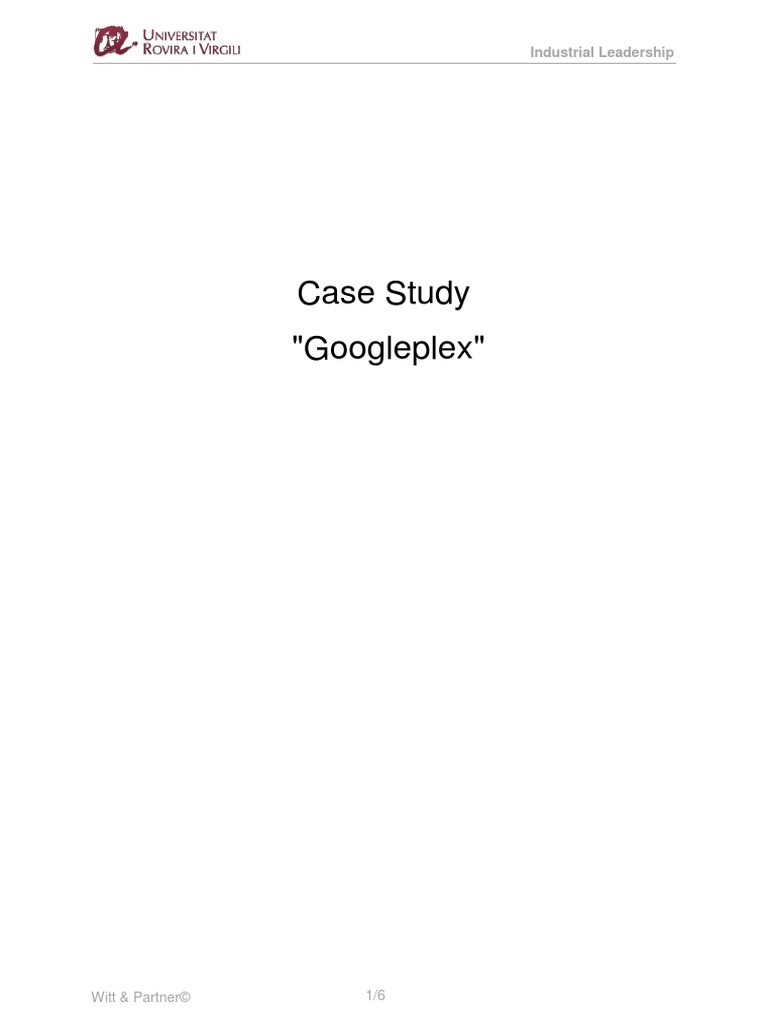Case Study Googleplex | PDF | Board Of Directors | Employment