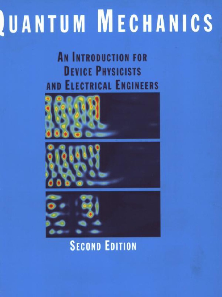Quantum Mechanics An Introduction For Device Physicists and Electrical ...
