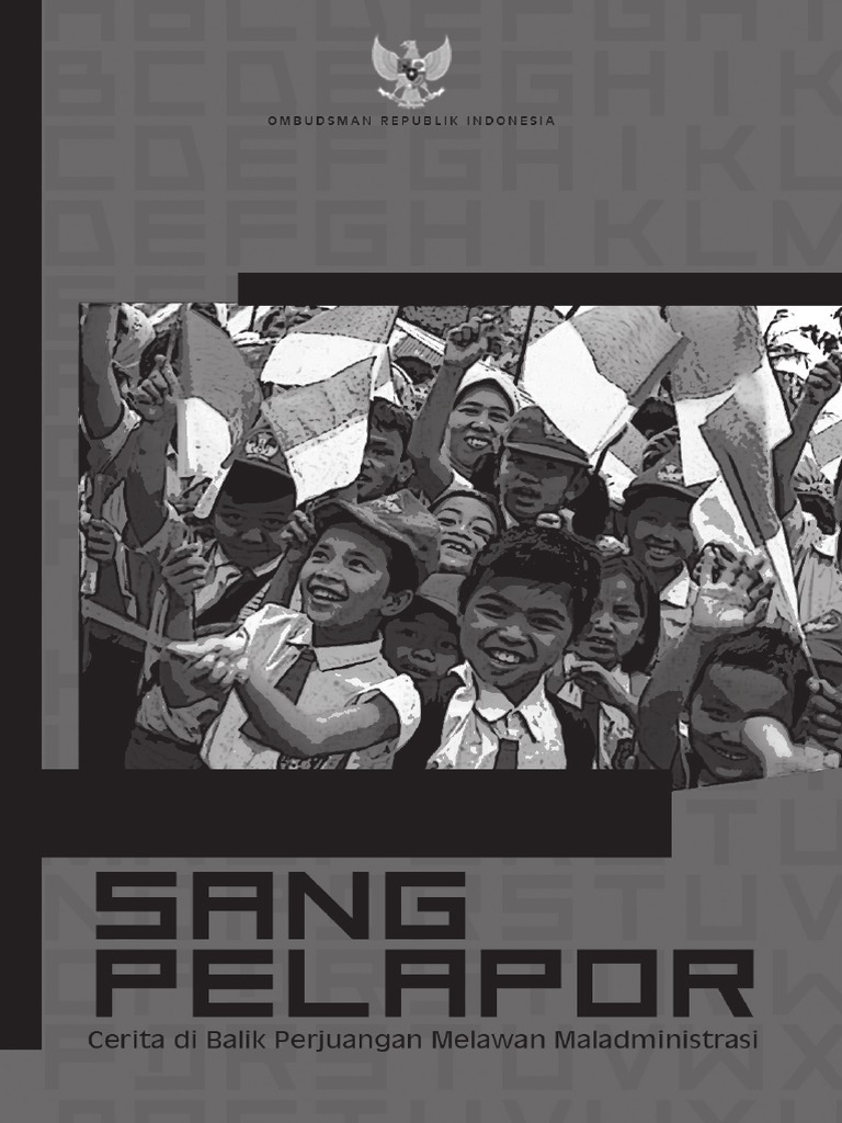 Sang Pelapor (Ombudsman Republik Indonesia) | PDF Sang Pelapor (Ombudsman Republik Indonesia) | PDF