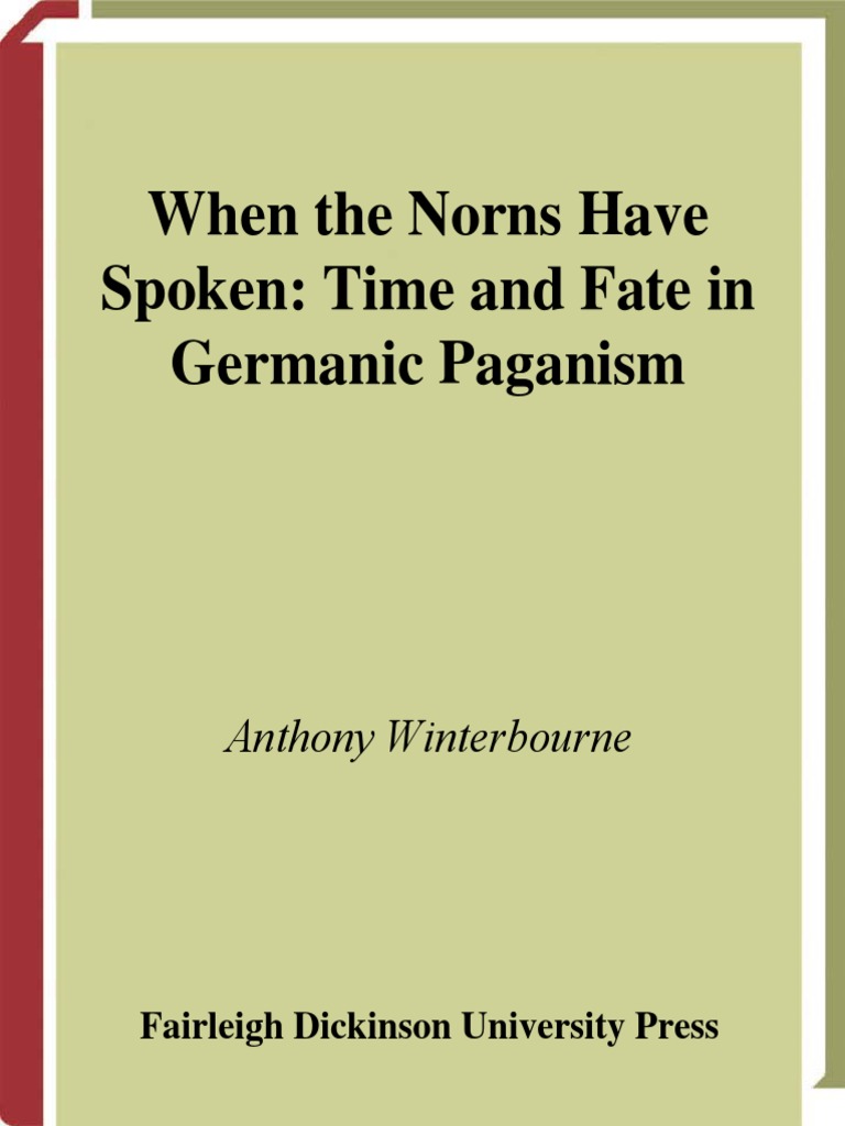 Winterbourne, Anthony - When The Norns Have Spoken - Time & Fate in ...