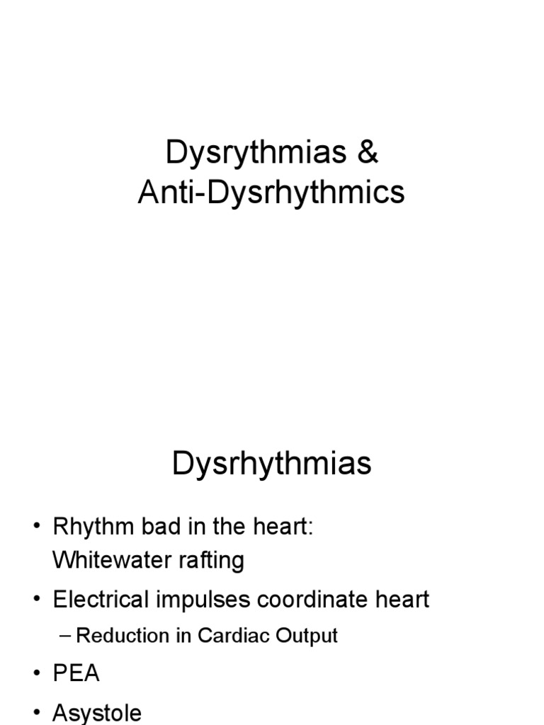 Dysrythmias & Anti-Dysrhythmics | PDF | Heart Failure | Electrocardiography