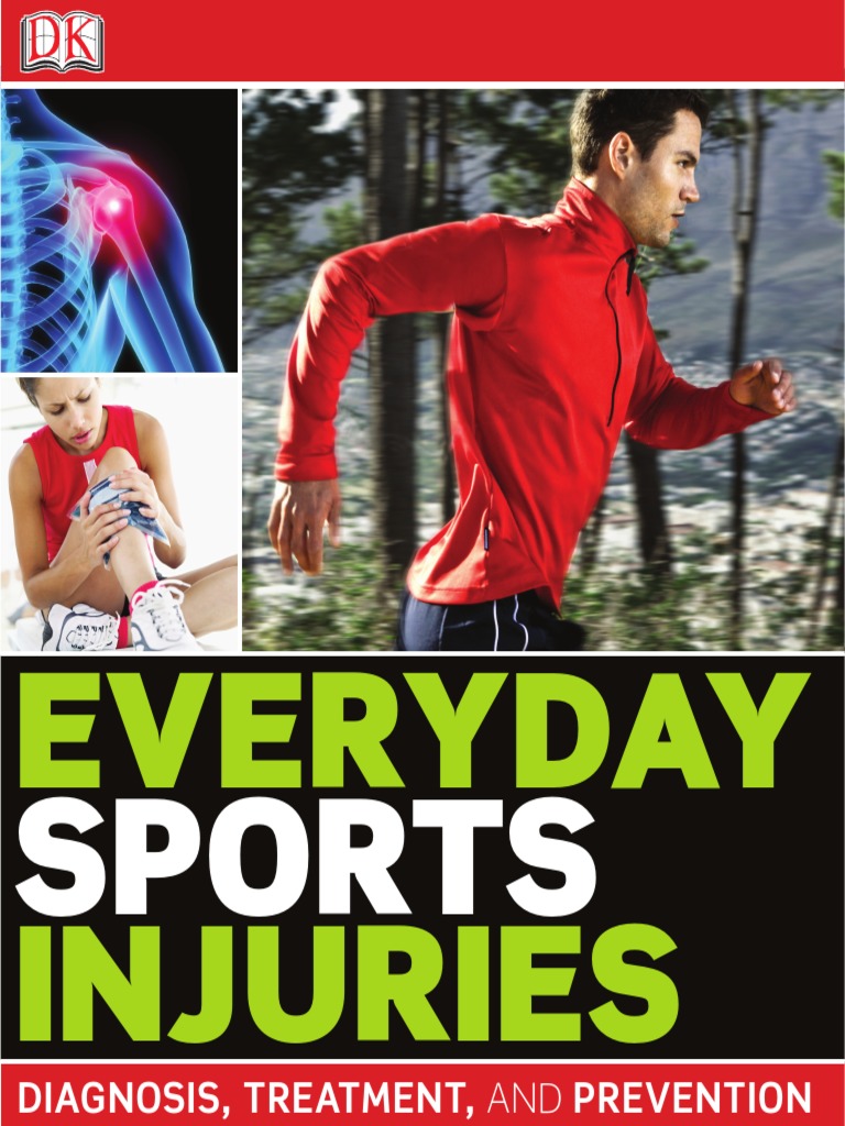 DK - Everyday Sports Injuries | PDF | Physical Therapy | Physical Fitness