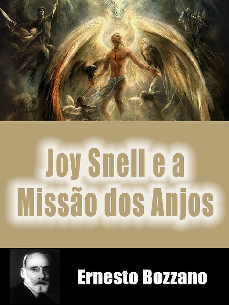 Joy Snell e A Missao Dos Anjos (Ernesto Bozzano) | PDF | Espiritismo ...