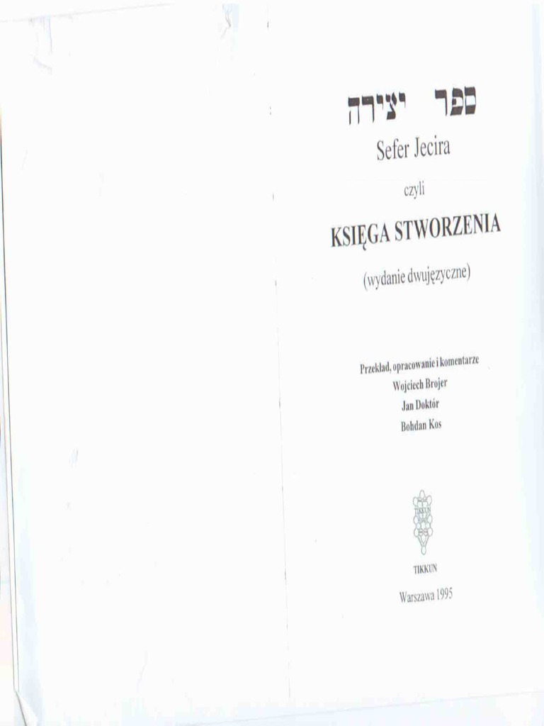 Sefer Jecira Czyli KsiÄ™ga Stworzenia - Wydanie Dwujä™zyczne Przekå Opr I Kom Wojciech Brojer ...