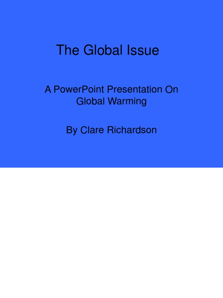 The Global Issue: A Powerpoint Presentation On Global Warming | PDF ...