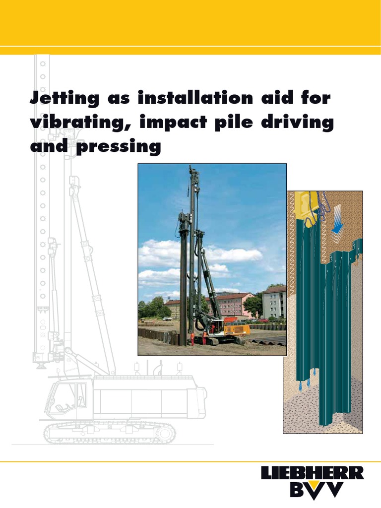 Jetting As Installation Aid For Vibrating, Impact Pile Driving and ...