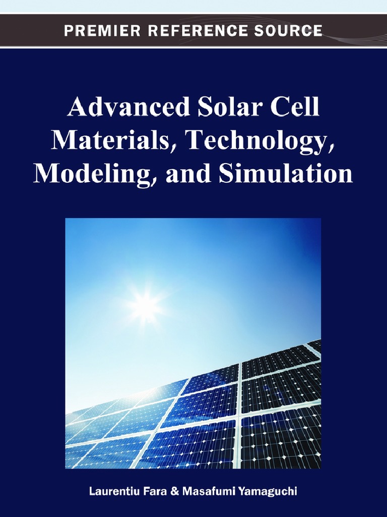 Advanced Solar Cell Materials, Technology, Modeling and Simulation ...