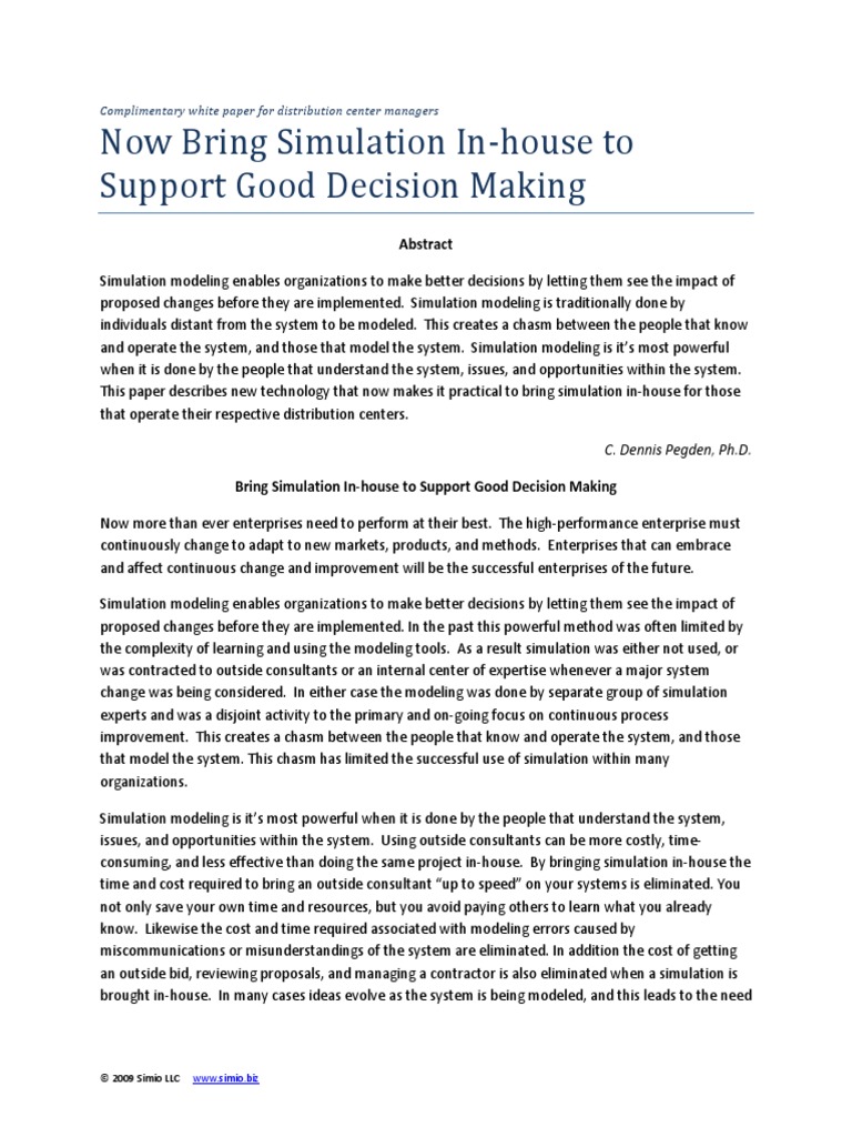 Bring Simulation in House To Support Good Decision Making in ...