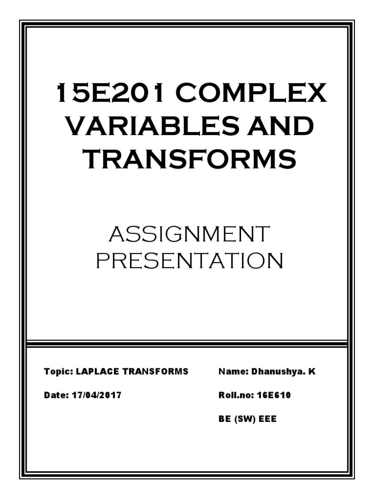 15E201 COMPLEX Variables and Transforms: Assignment Presentation | PDF