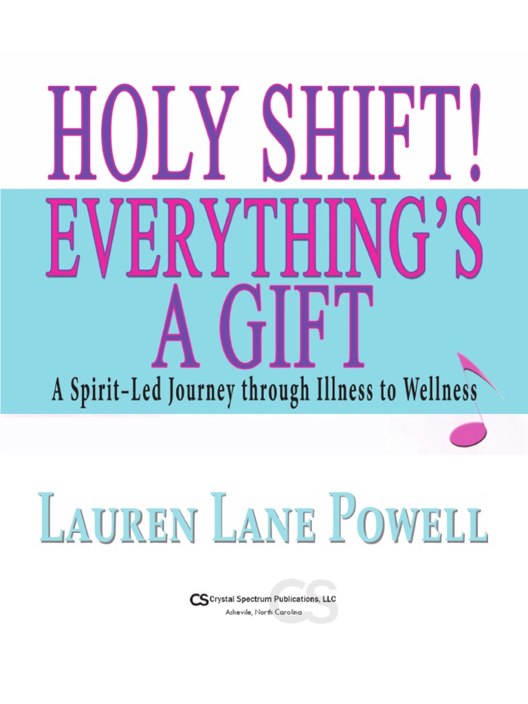 Holy Shift! Everythings A Gift | PDF | Faith Healing | Prayer
