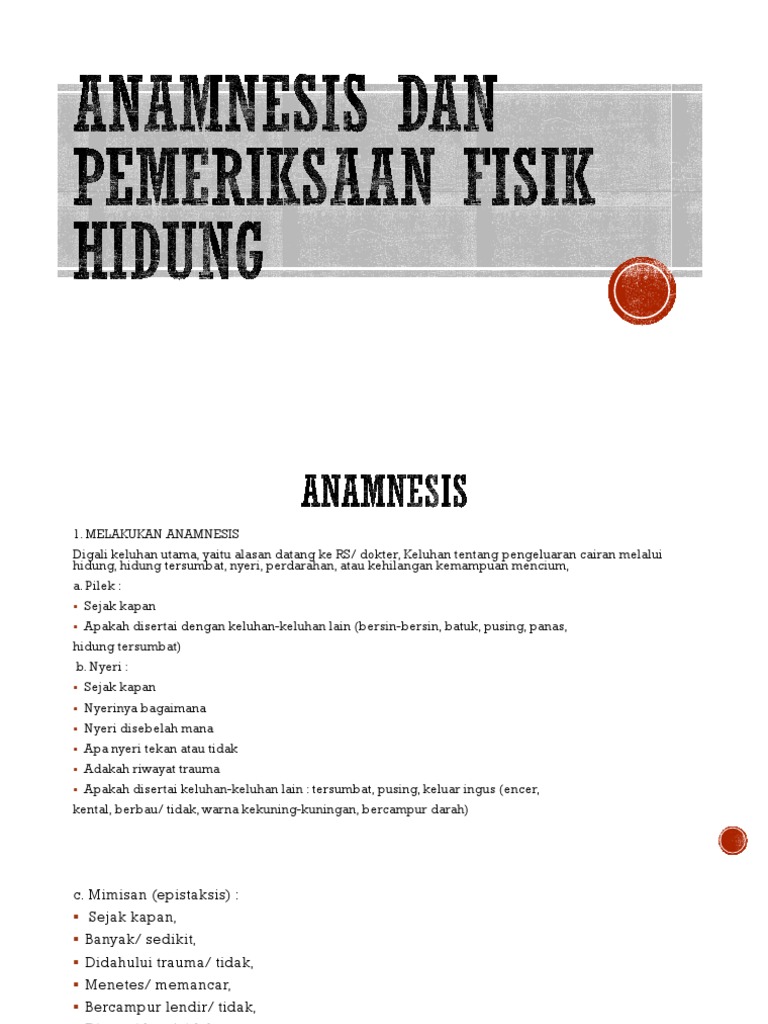 Anamnesis Dan Pemeriksaan Fisik Hidung | PDF Anamnesis Dan Pemeriksaan Fisik Hidung | PDF