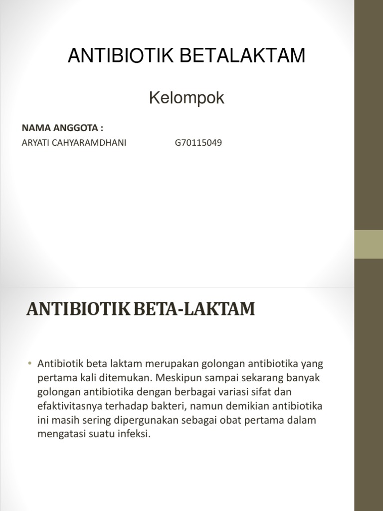 Antibiotik Beta-Laktam: Kelompok Utama dan Turunannya | PDF