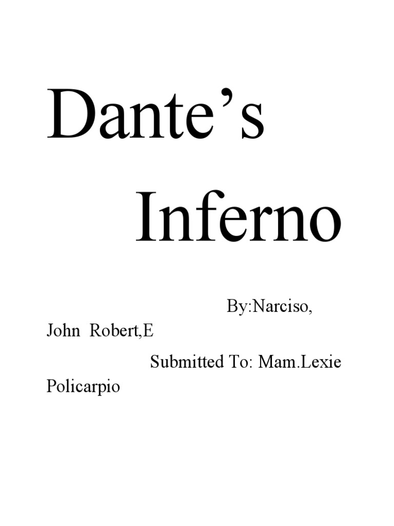 Dante's Inferno: By:Narciso, John Robert, E Submitted To: Mam - Lexie Policarpio | PDF | Dante ...