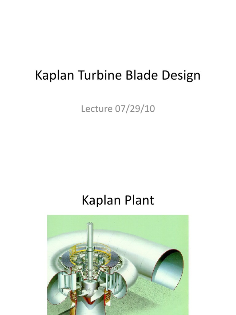 Optimizing the Design of Kaplan Turbine Runner Blades Through ...