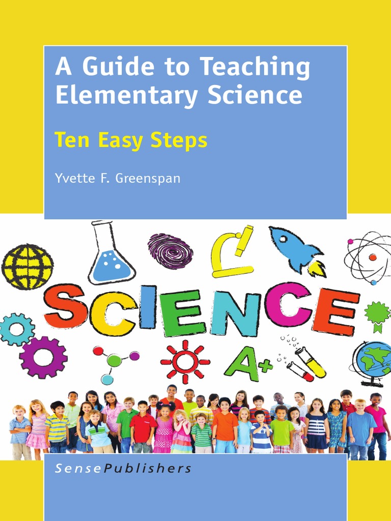 A Guide To Teaching Elementary Science | PDF | Inquiry Based Learning ...
