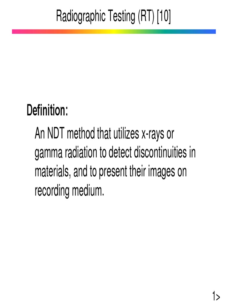 Radiographic Testing (RT) (10) : Definition | PDF | Radiography | X Ray