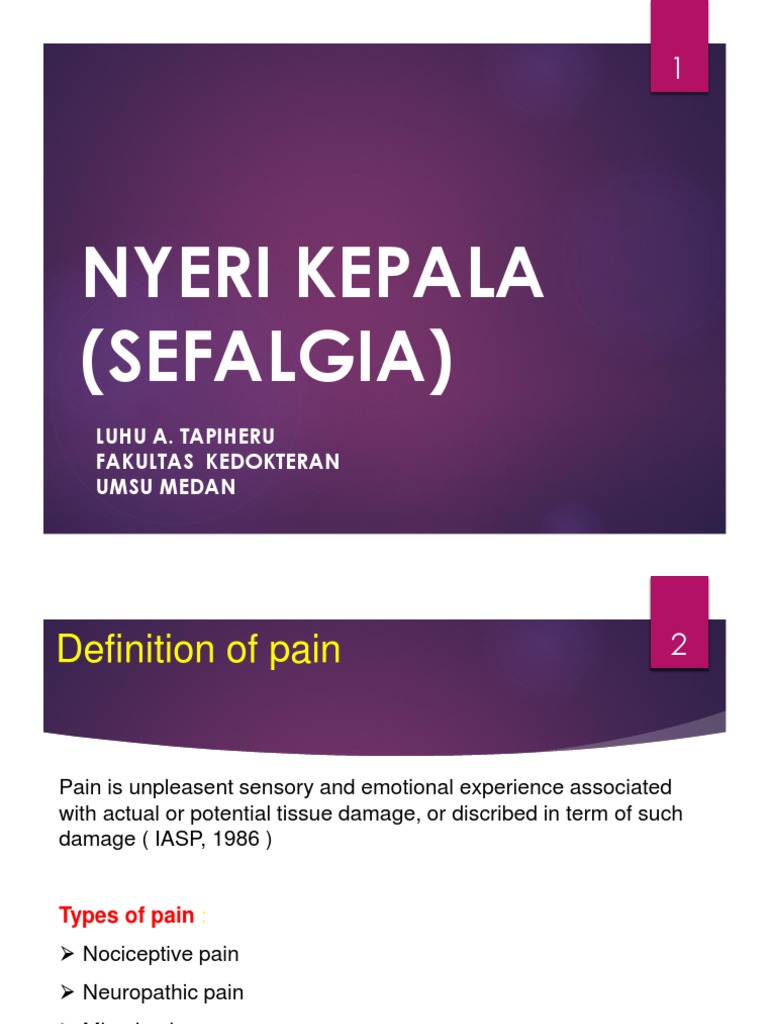 Nyeri Kepala (Sefalgia) : Luhu A. Tapiheru Fakultas Kedokteran Umsu ...